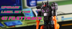 Upgrade labels for Transformers G1 Fasttrack